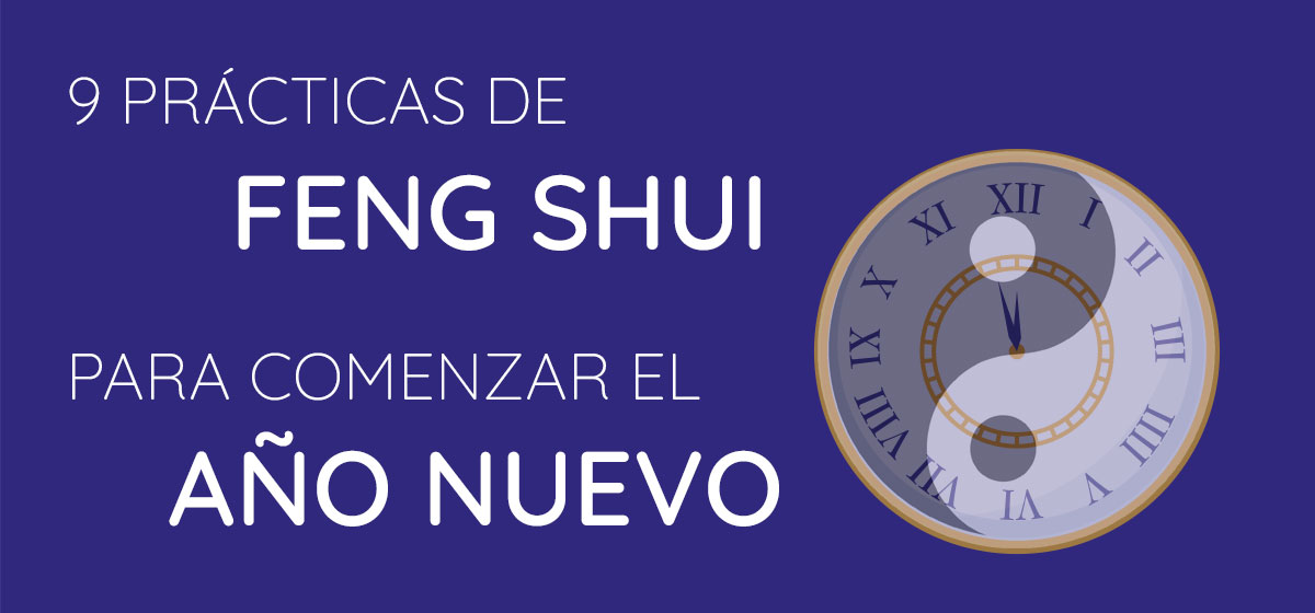 9 Prácticas de Feng Shui para comenzar el año nuevo - Tu Portal Eco